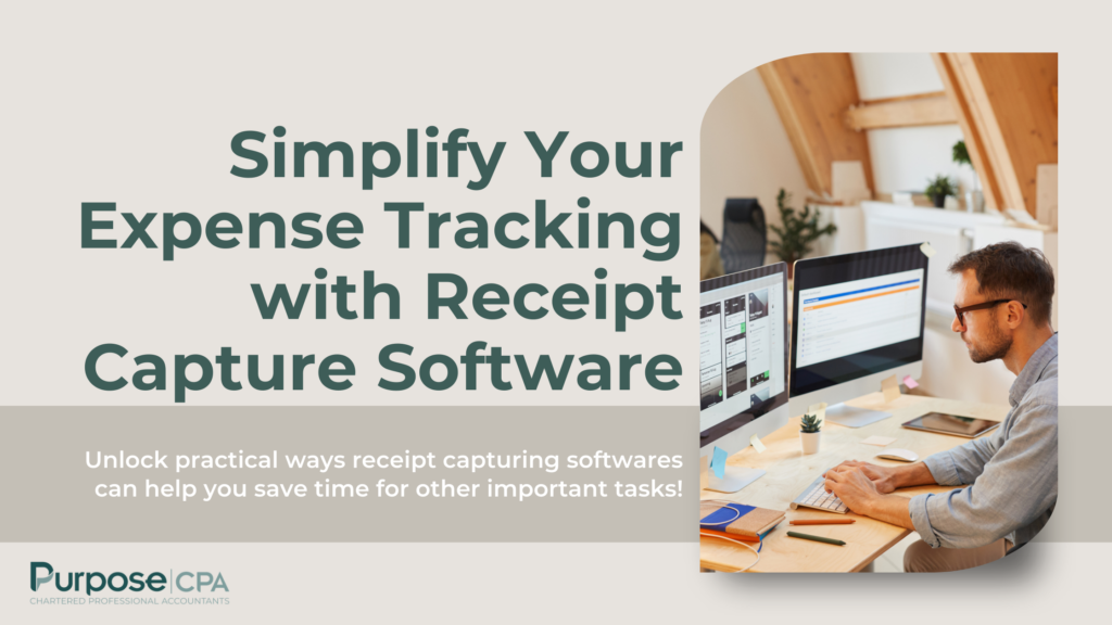 Simplify Your Expense Tracking with Receipt Capture Software - PurposeCPA