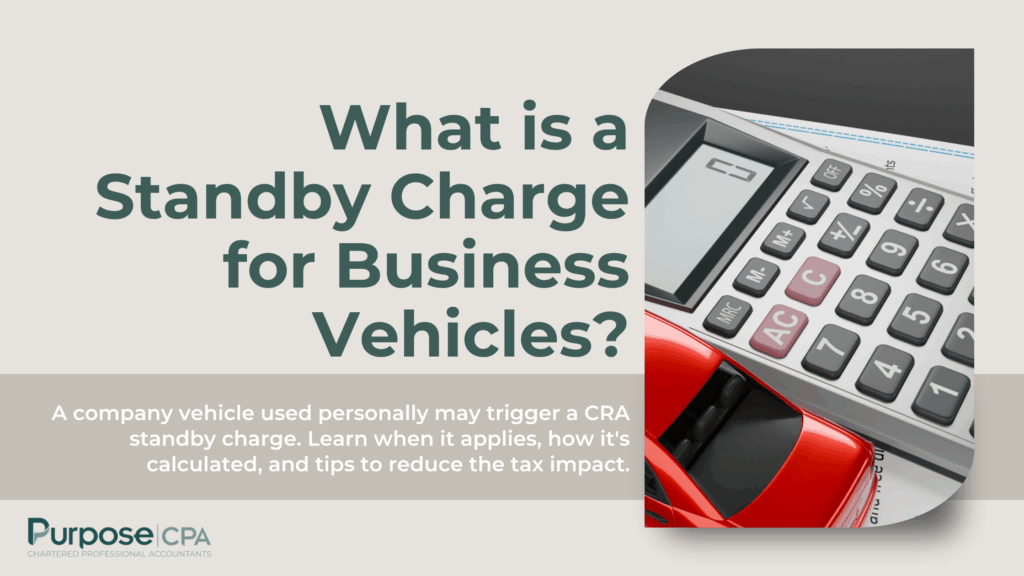 What is a Standby Charge for Business Vehicles? - PurposeCPA